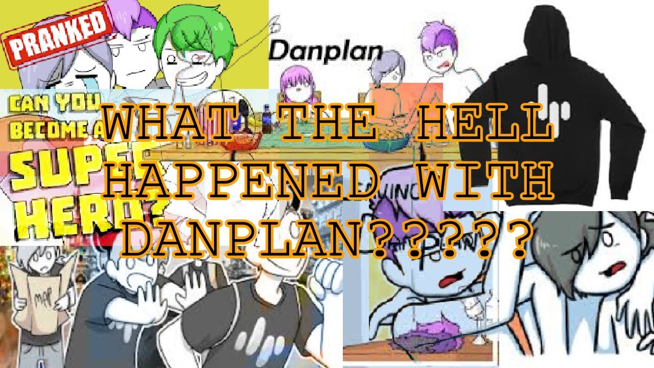 By the Way, WHAT THE HELL HAPPENED WITH DANPLAN? - YouTube