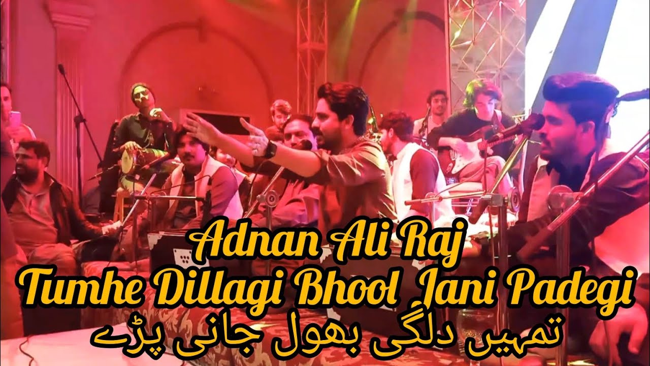 Adnan Ali Raj | Tumhe Dillagi Bhool Jani padegi | Qawali | Uol | Dot ...