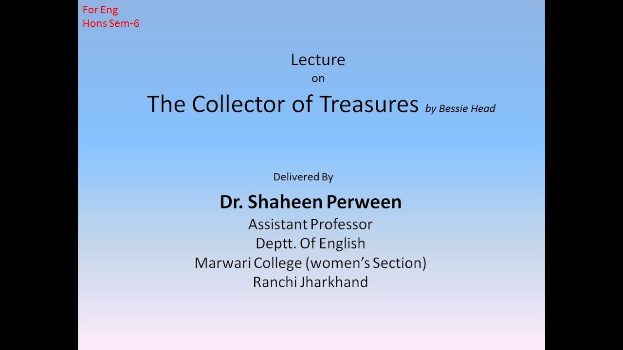 The Collector of Treasures || Video Lecture by Dr. Shaheen Parween ...