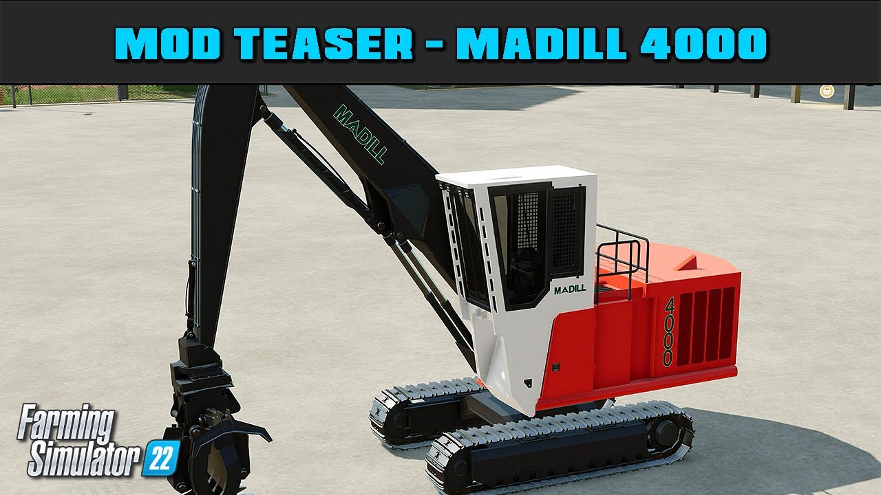 New Mod Teaser - Madill 4000 - Farming Simulator 2022 - FDR Logging ...
