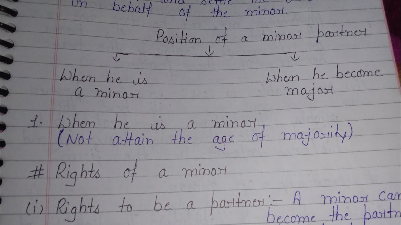 Minor as a Partner, Position of a minor, rights and liability of minor ...