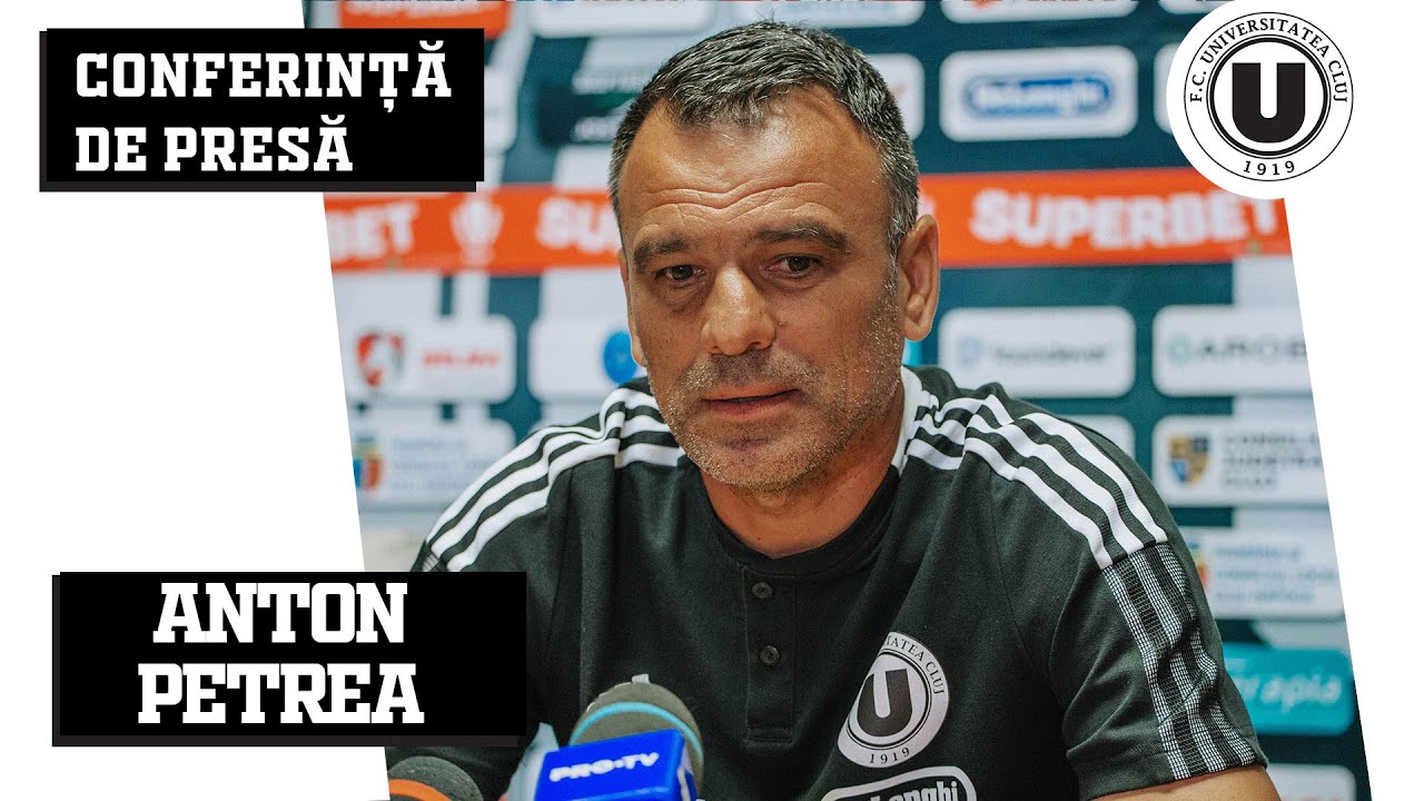 CONFERINȚĂ DE PRESĂ | Anton Petrea înaintea duelului cu FC U Craiova ...