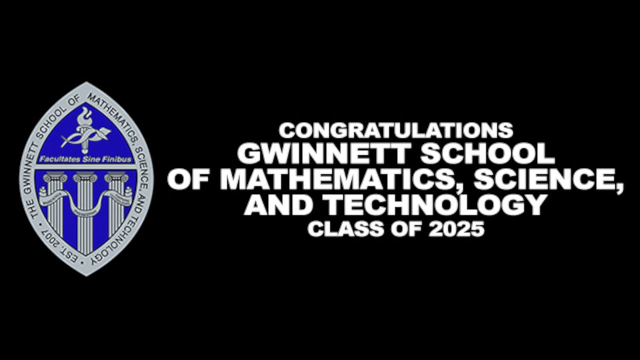Gwinnett School of Mathematics, Science, and Technology 2025 Graduation ...