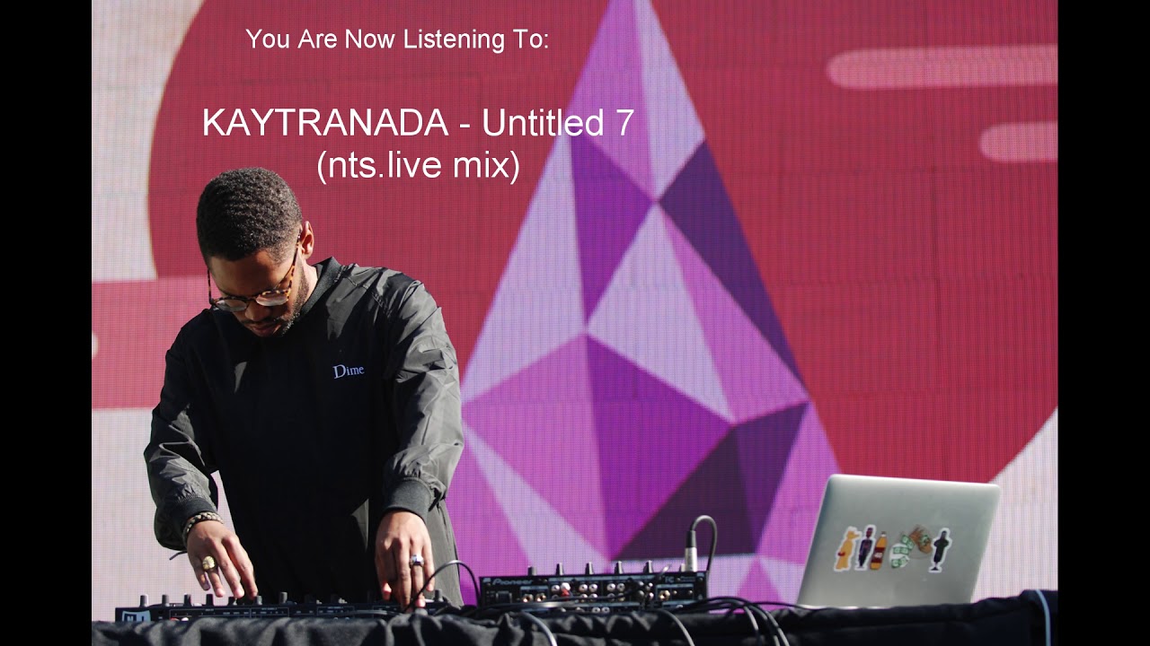 KAYTRANADA - Untitled 7 (nts.live mix) - YouTube