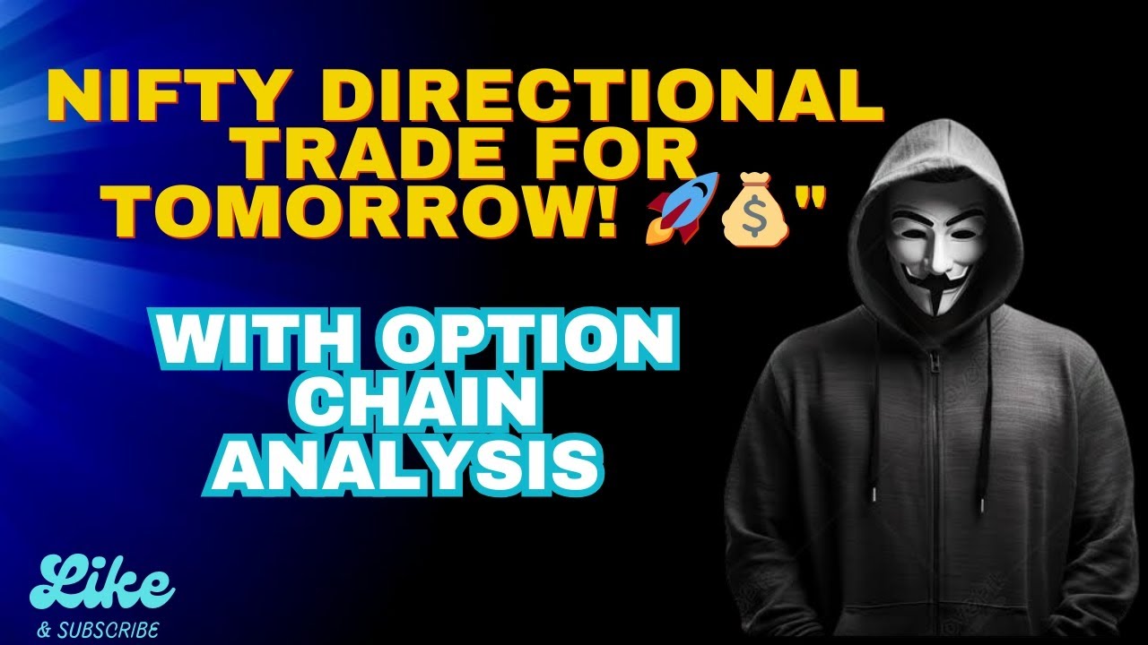 : "Nifty Option Chain Analysis for Tomorrow | Directional Trade ...
