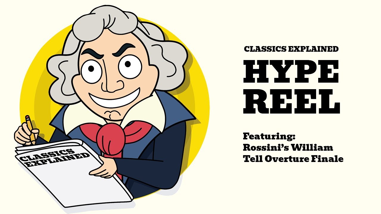 Classics Explained Hype Reel (feat. William Tell Overture Finale ...