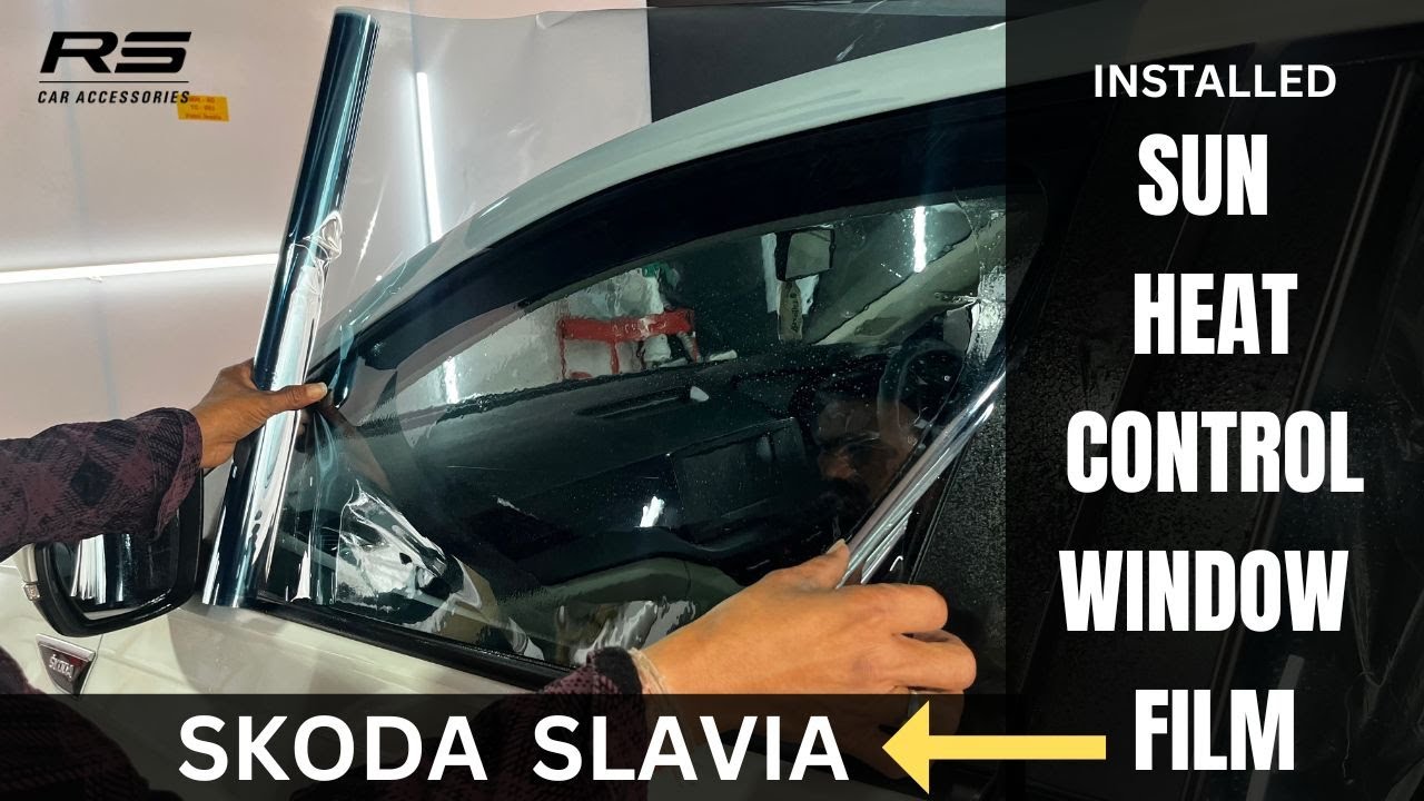 Sunkool Sun Heat Control Window Film Installed in Skoda Slavia | Sun ...