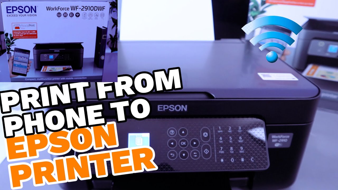 How To Print From Android Phone or iPhone To Epson WF2910DWF Printer ...