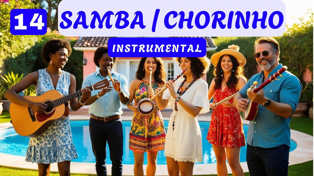 014 Bossa Samba Choro Brasil, Sambinha instrumental com solos ...