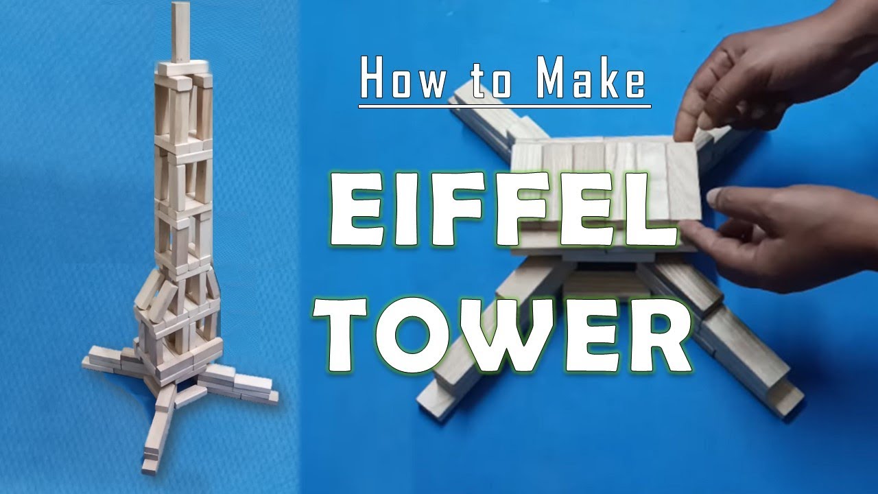 Jenga Tutorial #22: Eiffel Tower - How to Make Eiffel Tower with Jenga ...