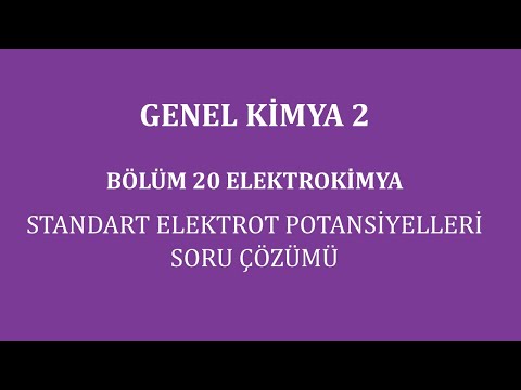 Genel Kimya 2-Bölüm 20/Elektrokimya/Standart Elektrot Potansiyelleri Soru Çözümü