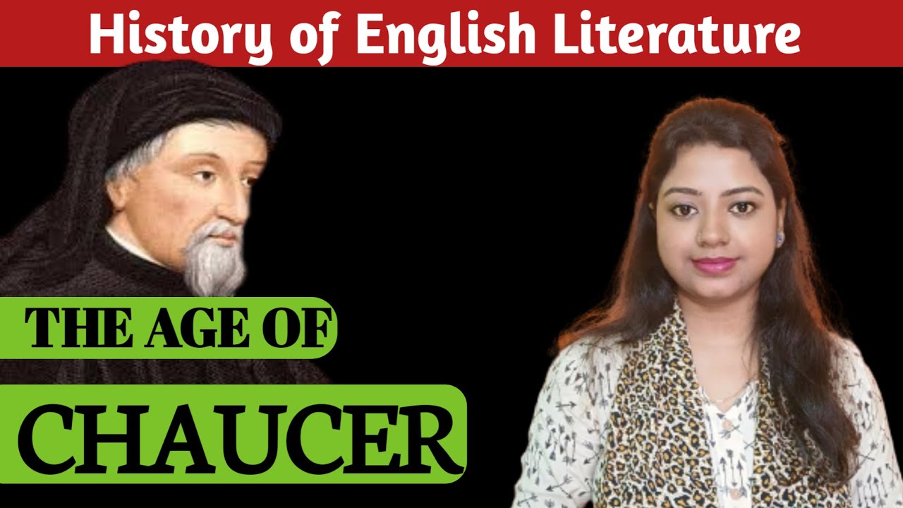 THE AGE OF CHAUCER || GEOFFREY CHAUCER || CHAUCER'S AGE [1340-1400] IN ...