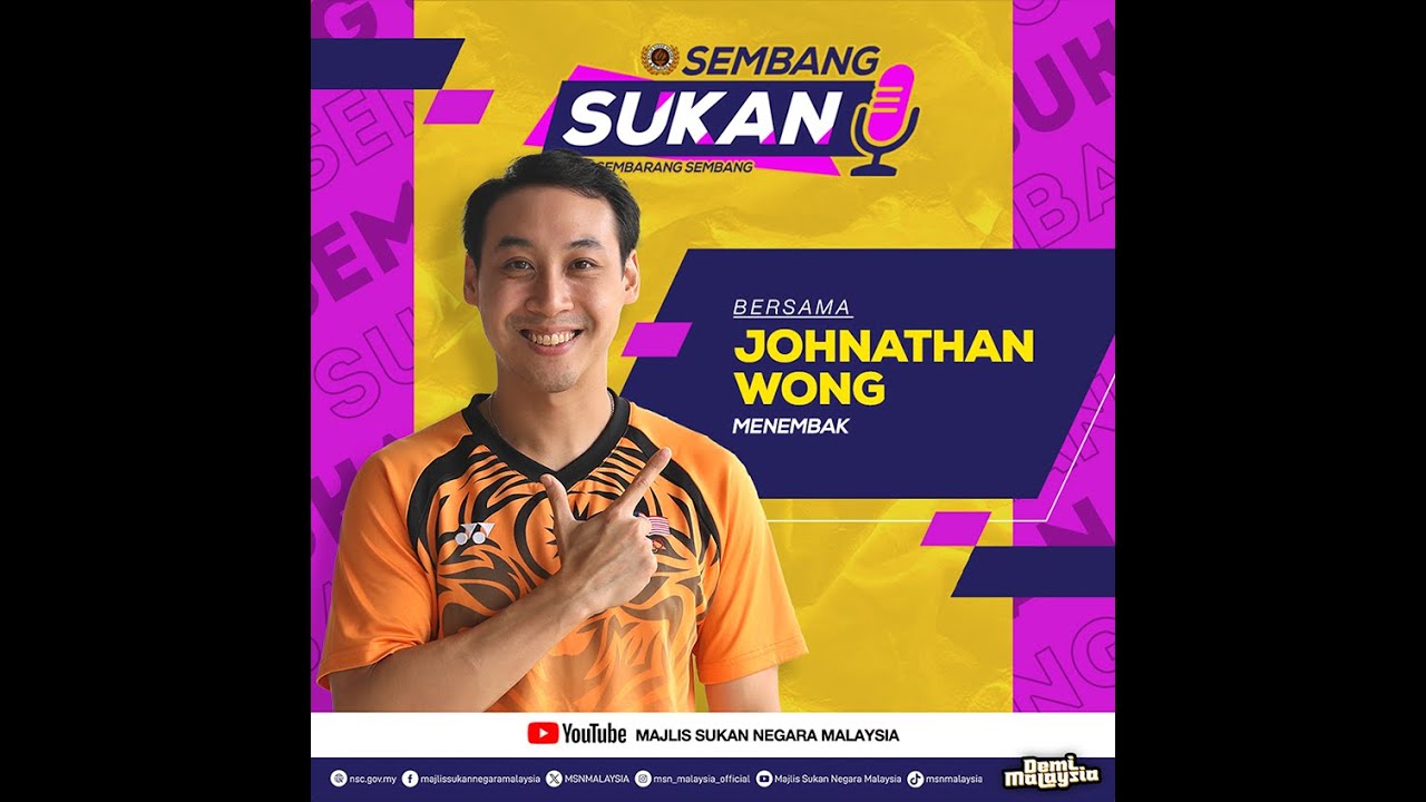 Sembang Sukan Siri 31 bersama Johnathan Wong Guanjie (Atlet Menembak ...