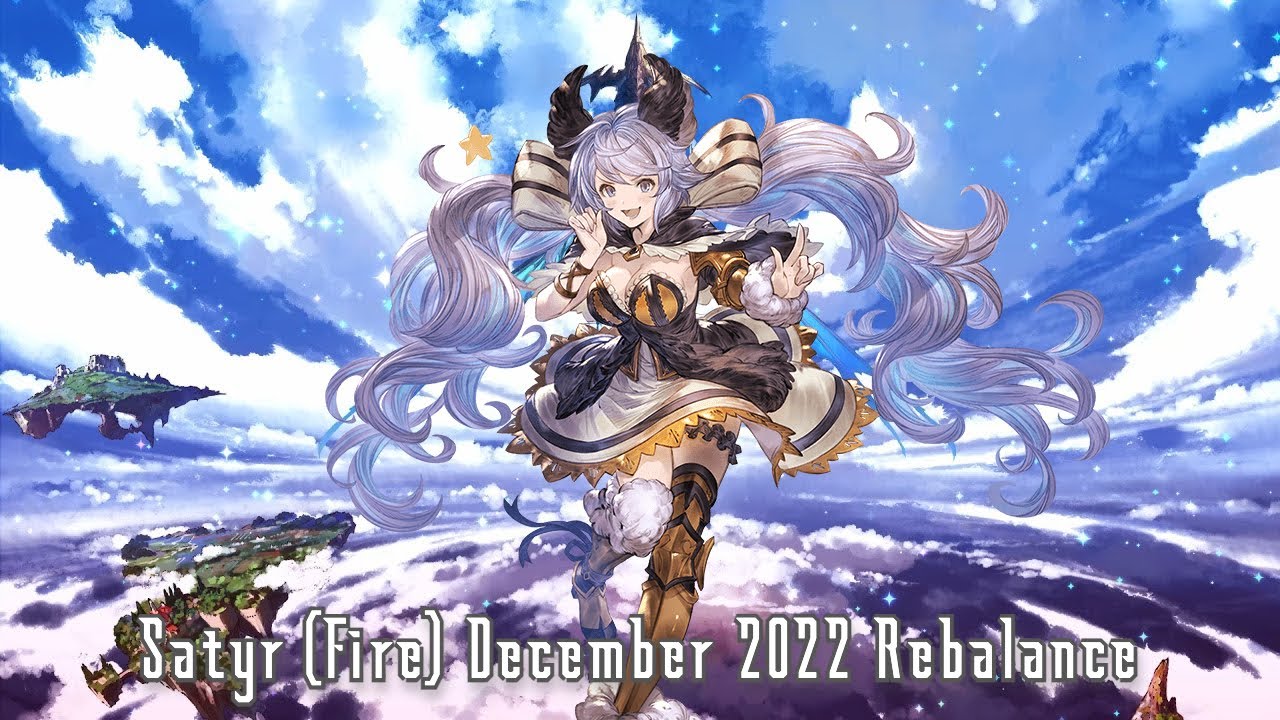 Granblue Fantasy - Satyr (Fire) December 2022 Rebalance Look and ...