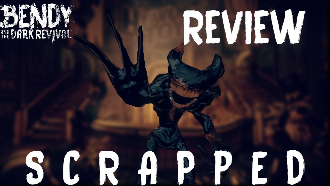 Scrapped Bendy and the Dark Revival review - YouTube