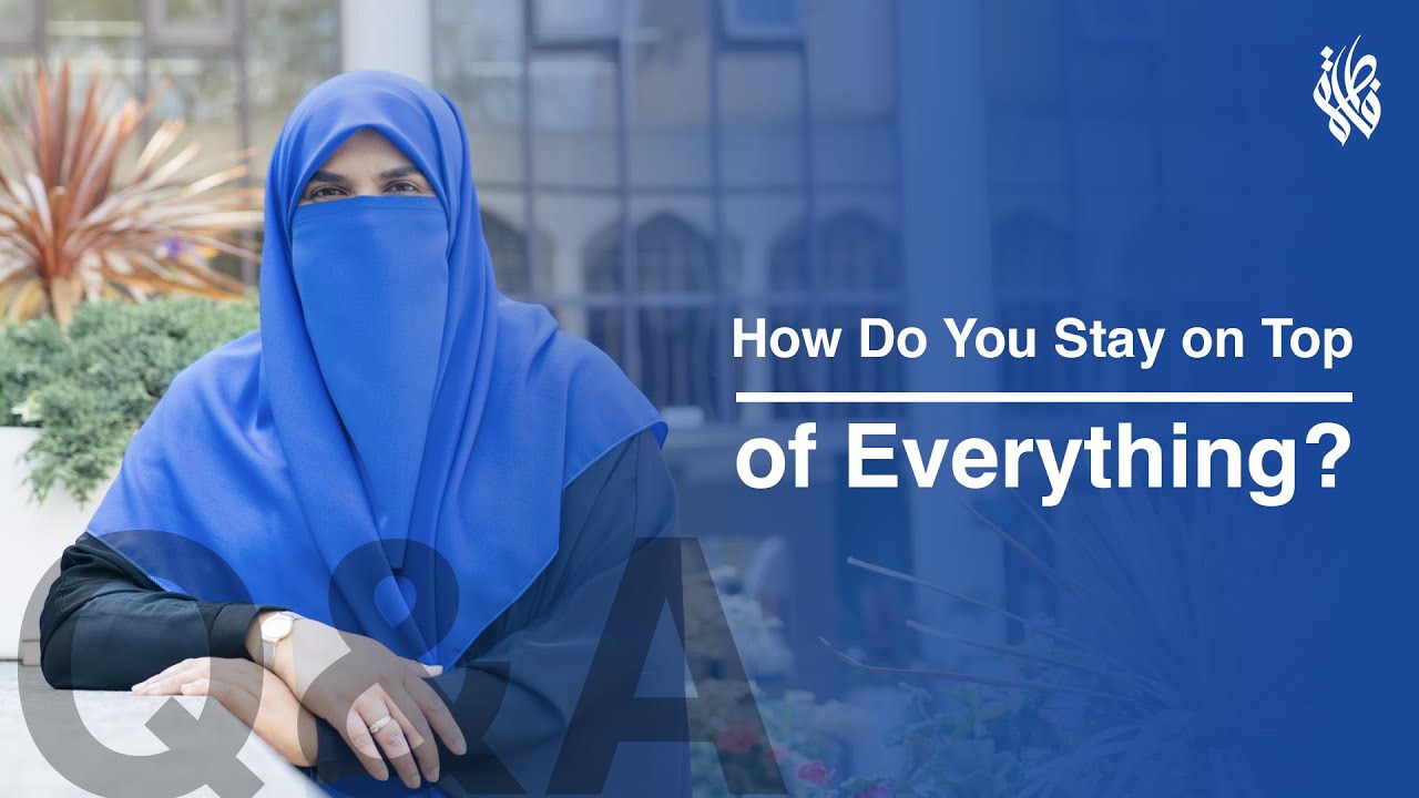 How Do You Manage Everything? | Fatima Barkatulla - YouTube