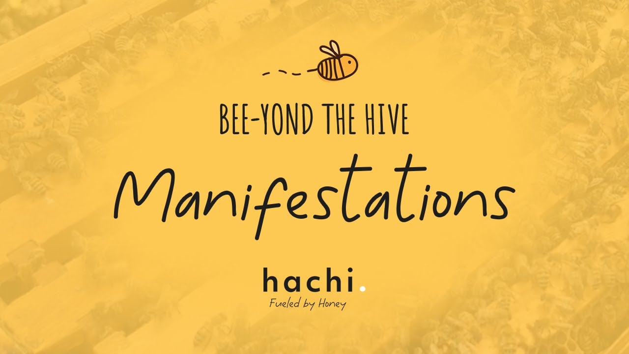 BEE-yond the Hive - Manifestations - YouTube