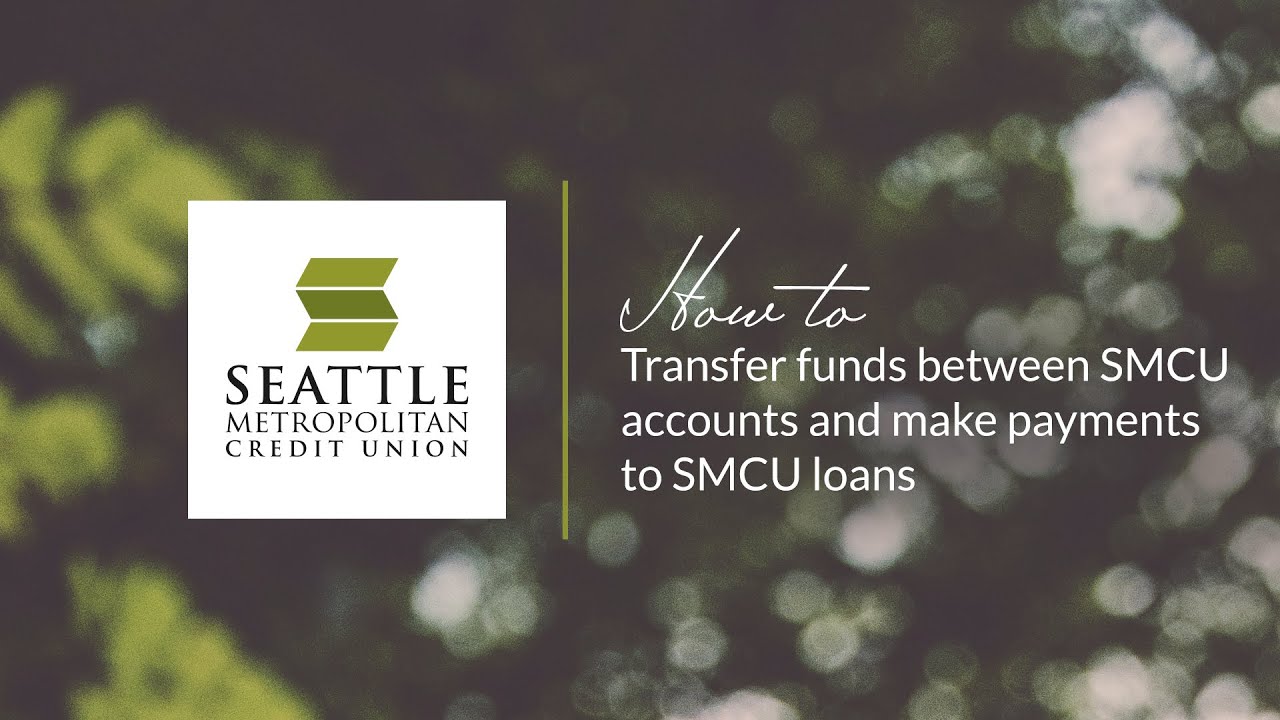 SMCU Online Banking: How to Make Payments to and Transfer Funds Between ...