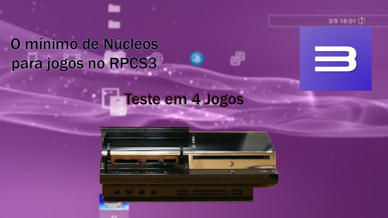 Dual Core VS Quad Core VS Hexa Core RPCS3 O mínimo de núcleos para ...