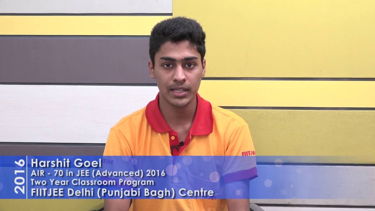 AIR 70 JEE (Advanced) 2016 Harshit Goel - YouTube