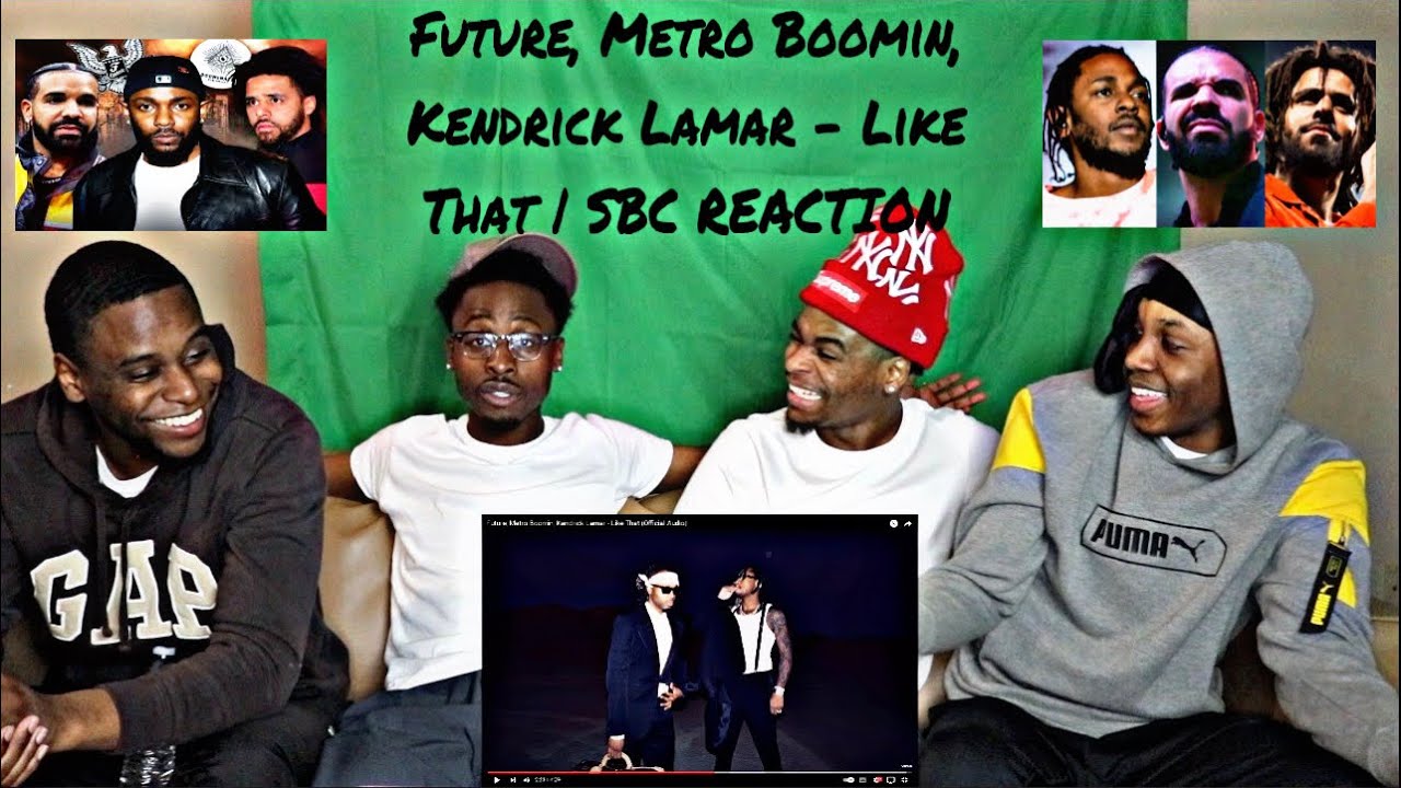 Future, Metro Boomin, Kendrick Lamar - Like That | SBC REACTION - YouTube