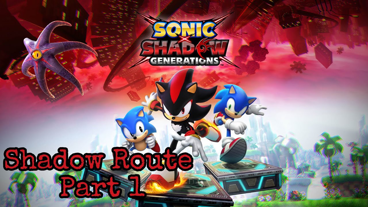 Chaos Control!! | Sonic X Shadow Generation - Shadow playthrough - Part ...