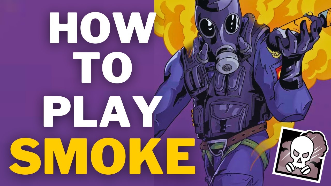 The ULTIMATE Smoke Guide For Rainbow Six Siege!! - YouTube