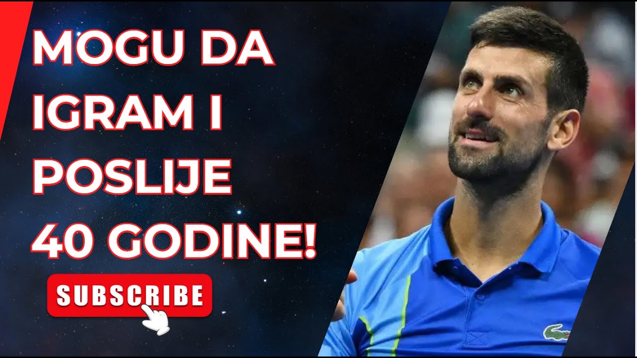 Mogu da igram i poslije 40. godine života - izjavio Đoković - YouTube