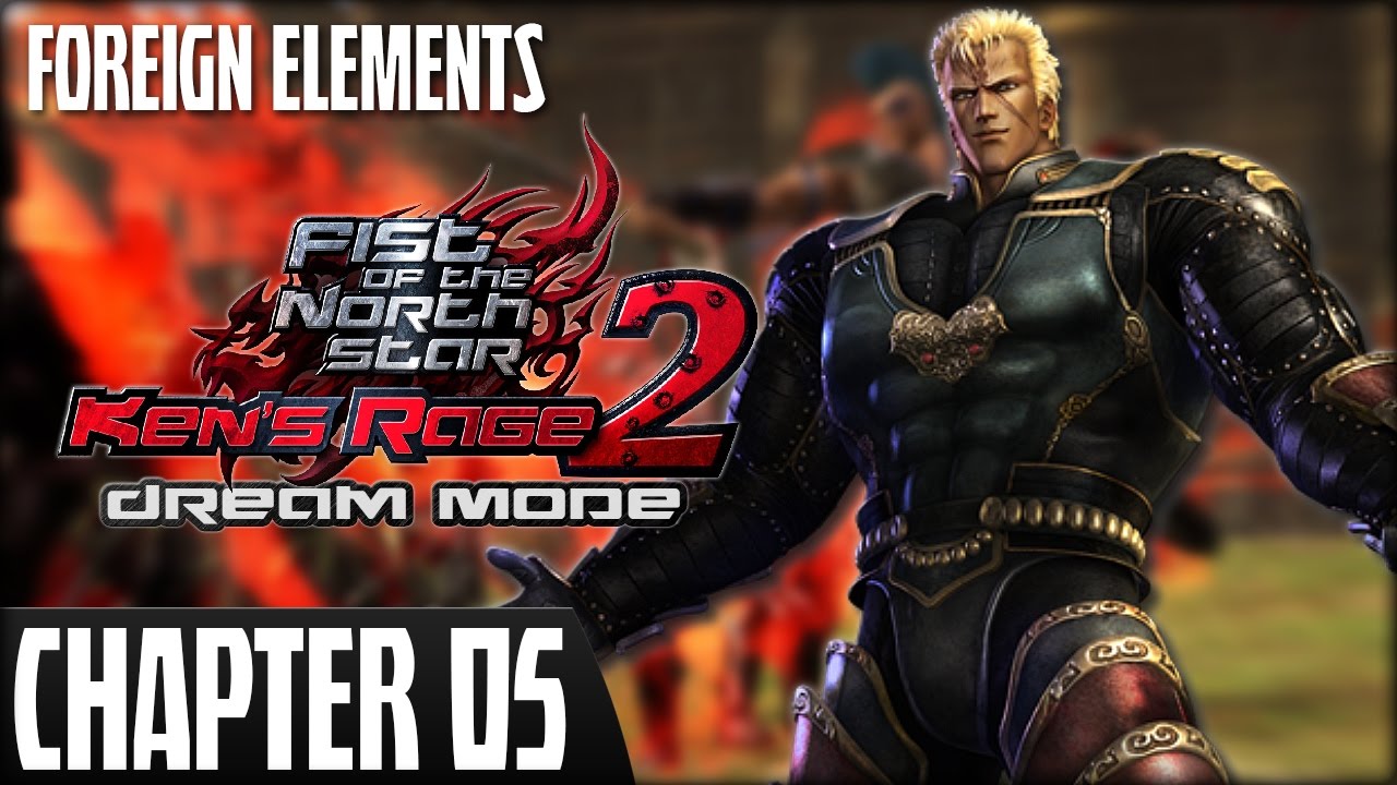 Fist of the North Star: Ken's Rage 2 - Dream Mode (Kaioh) - Chapter 5 ...