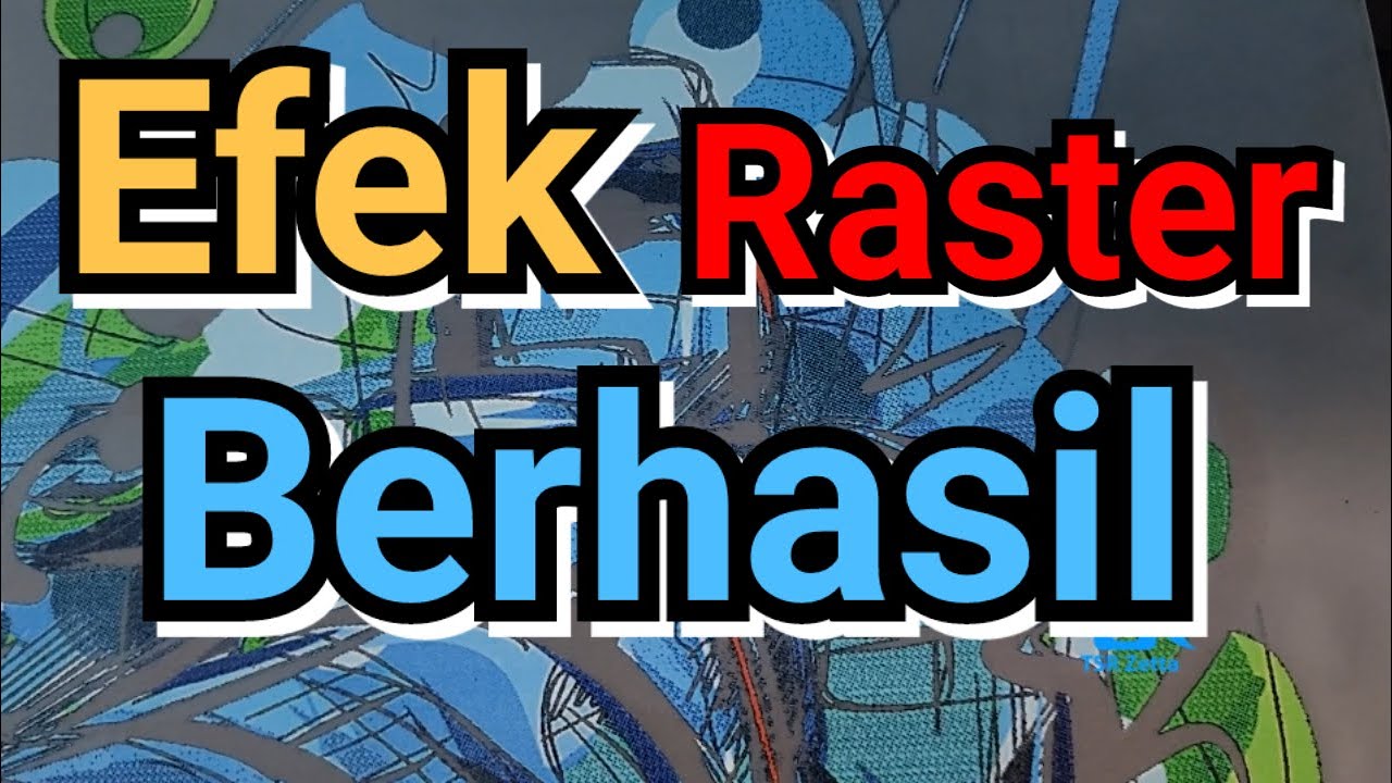 Eps.1041|| EFEK RASTER || PRINTER DTF TSR ZETTA - YouTube