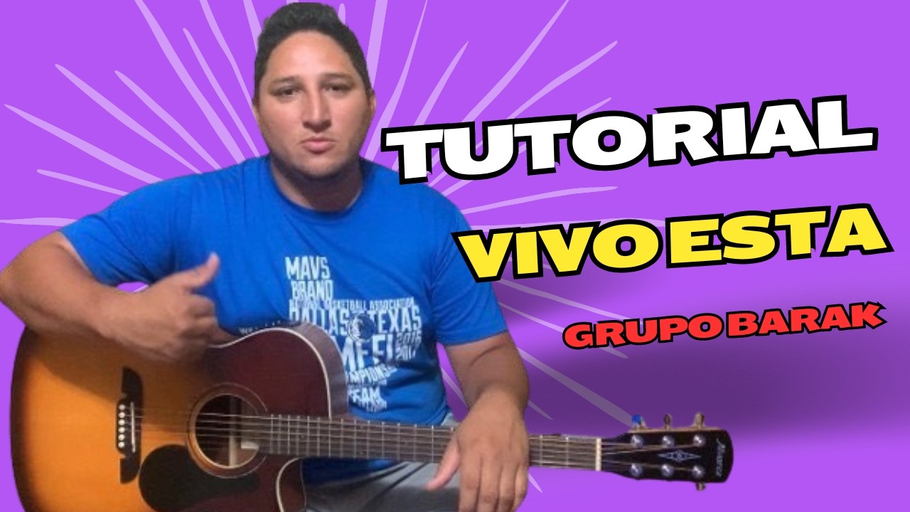 TUTORIAL VIVO ESTAS GRUPO BARAK GUITARRA - YouTube