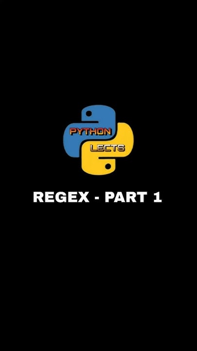 Regular Expressions (RegEx) - Part 1 | Python Lects - YouTube