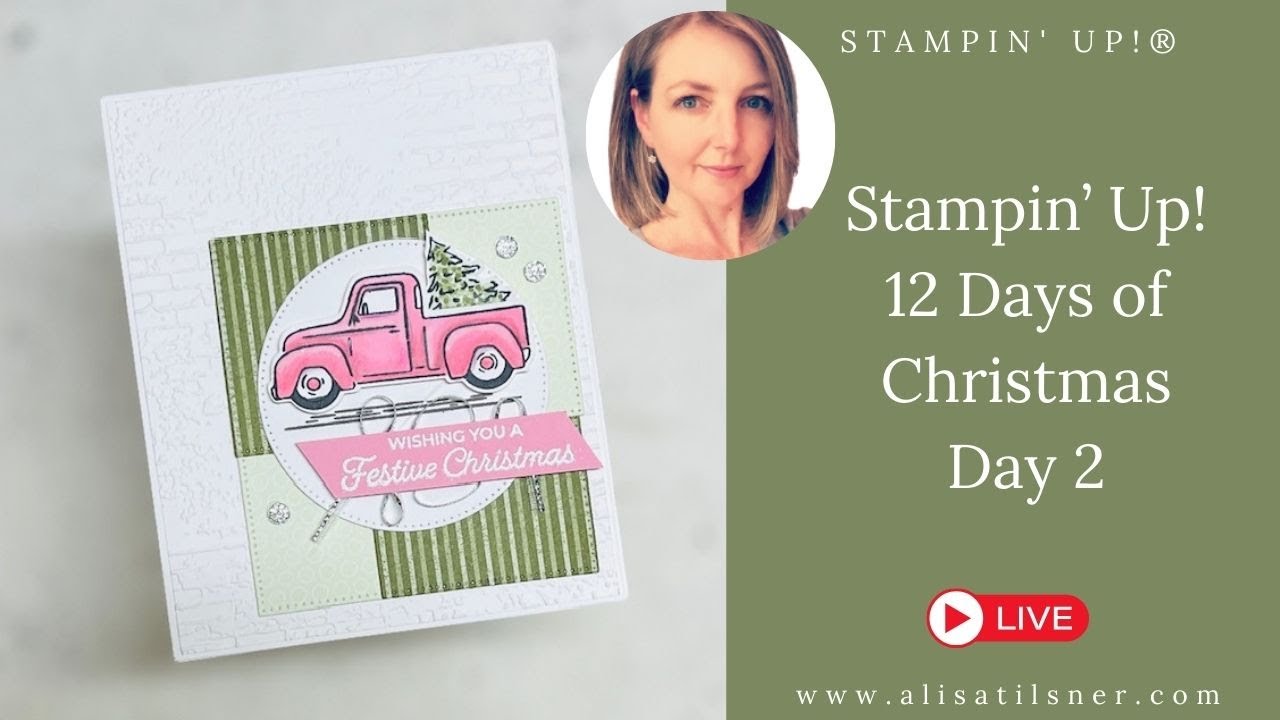 12 Days of Christmas - Day 2 Stampin Up Trucking Along - YouTube