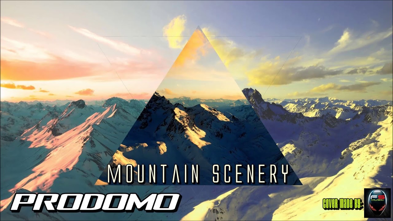 Prodomo - Mountain Scenery - YouTube