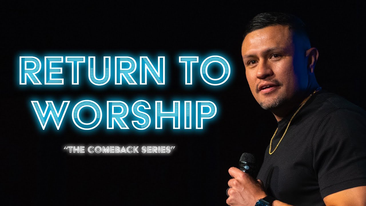 Return To Worship | Pastor Rey | Rise Church - YouTube