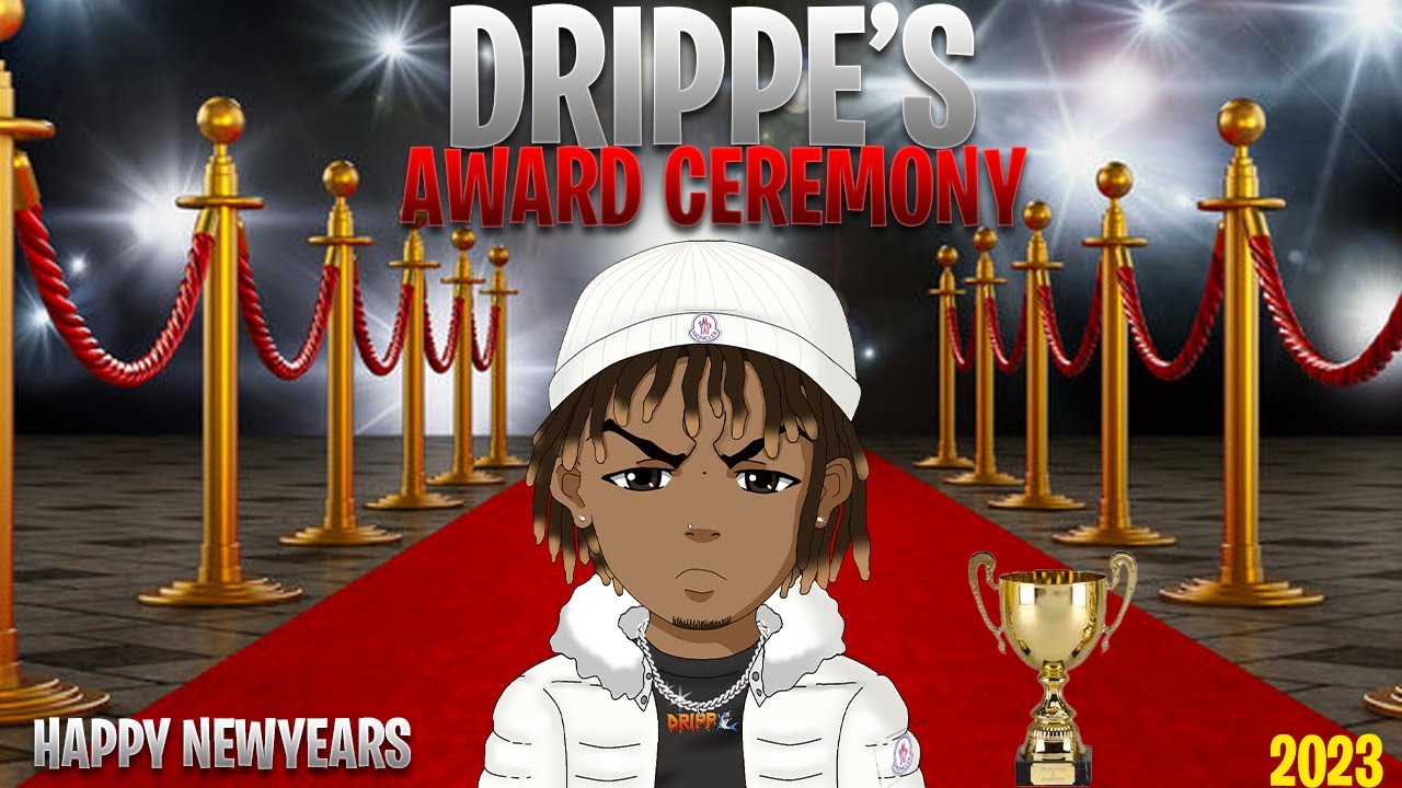 DrippE'S 2023 AWARD CEREMONY! - YouTube