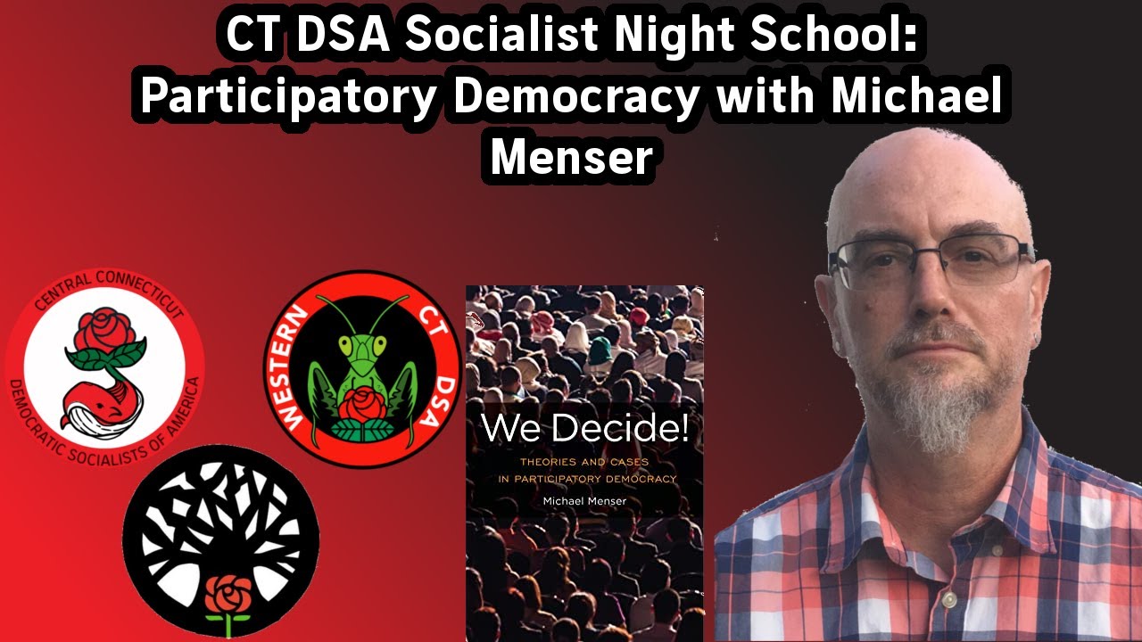 CT DSA Socialist Night School: Michael Menser - YouTube