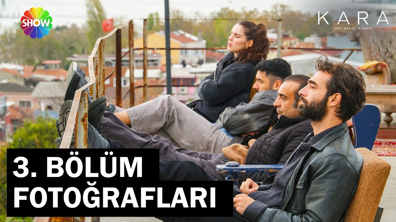 Kara 3. Bölüm Fotoğrafları - YouTube