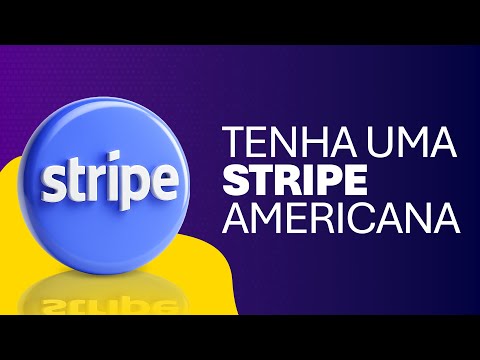 Aprenda a Criar uma Conta STRIPE nos Estados Unidos - Passo a Passo