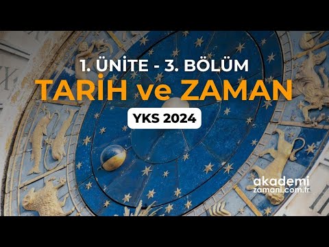 Tarih ve Zaman 3 | 9. Sınıf |  TYT - AYT Tarih | yks2024