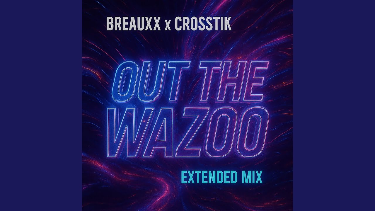 Out the Wazoo (Extended Mix) - YouTube