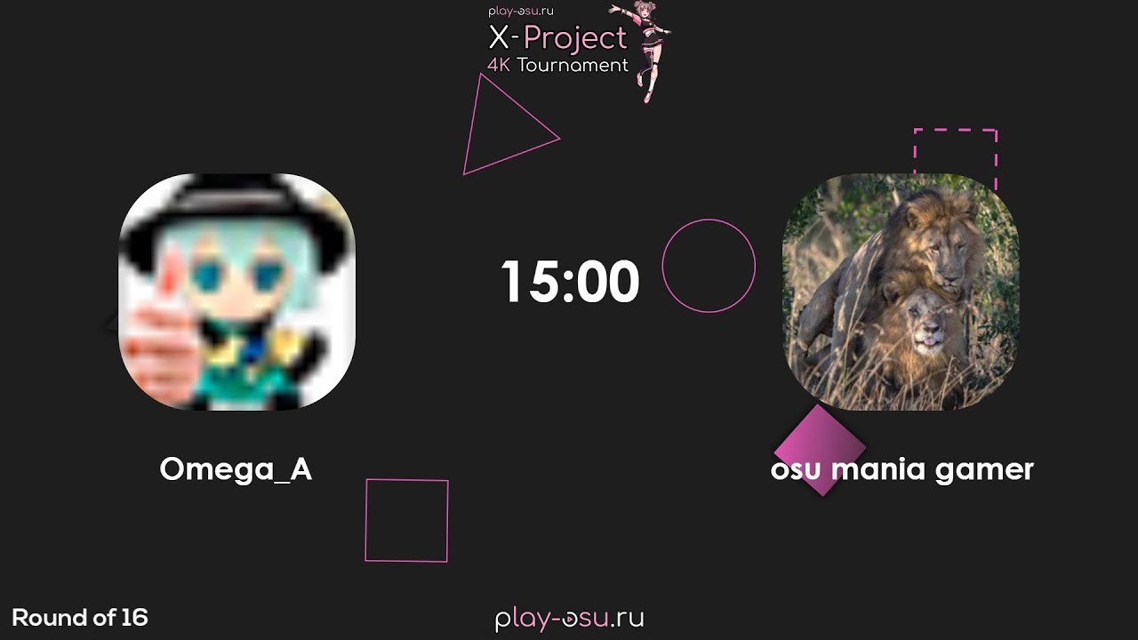 Play-Osu.RU X-Project 4K Tournament | Round 16 | Omega_A vs osu mania ...