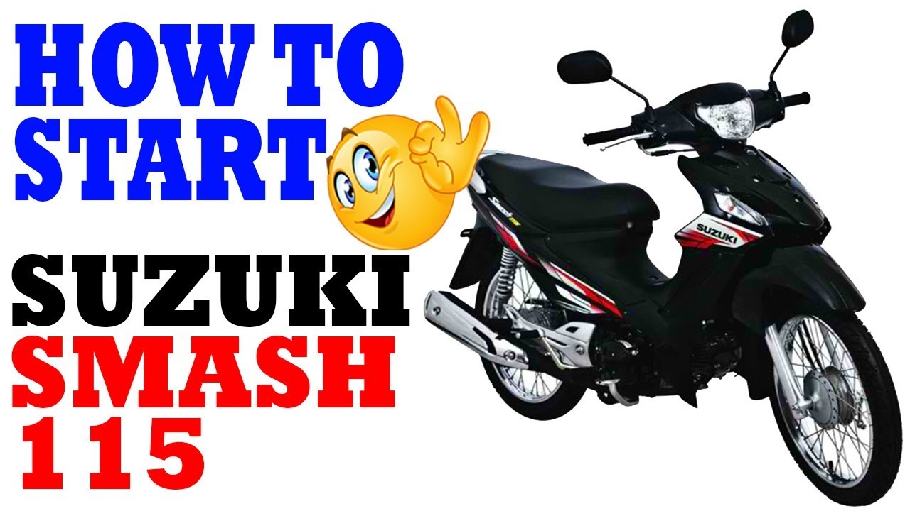 HOW TO START SUZUKI SMASH 115 - YouTube