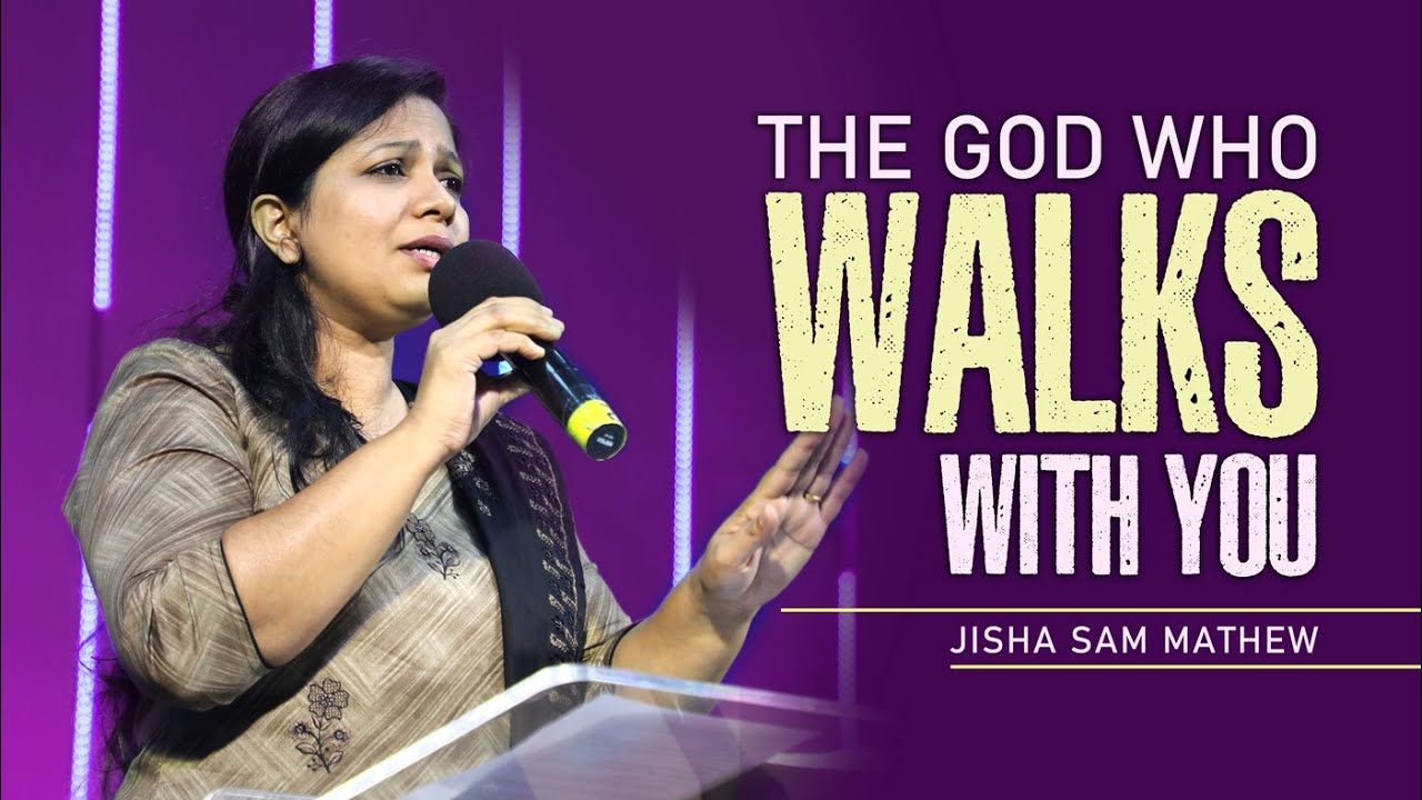 Short Exhortation | The God Who Walks With You | Jisha Sam Mathew ...