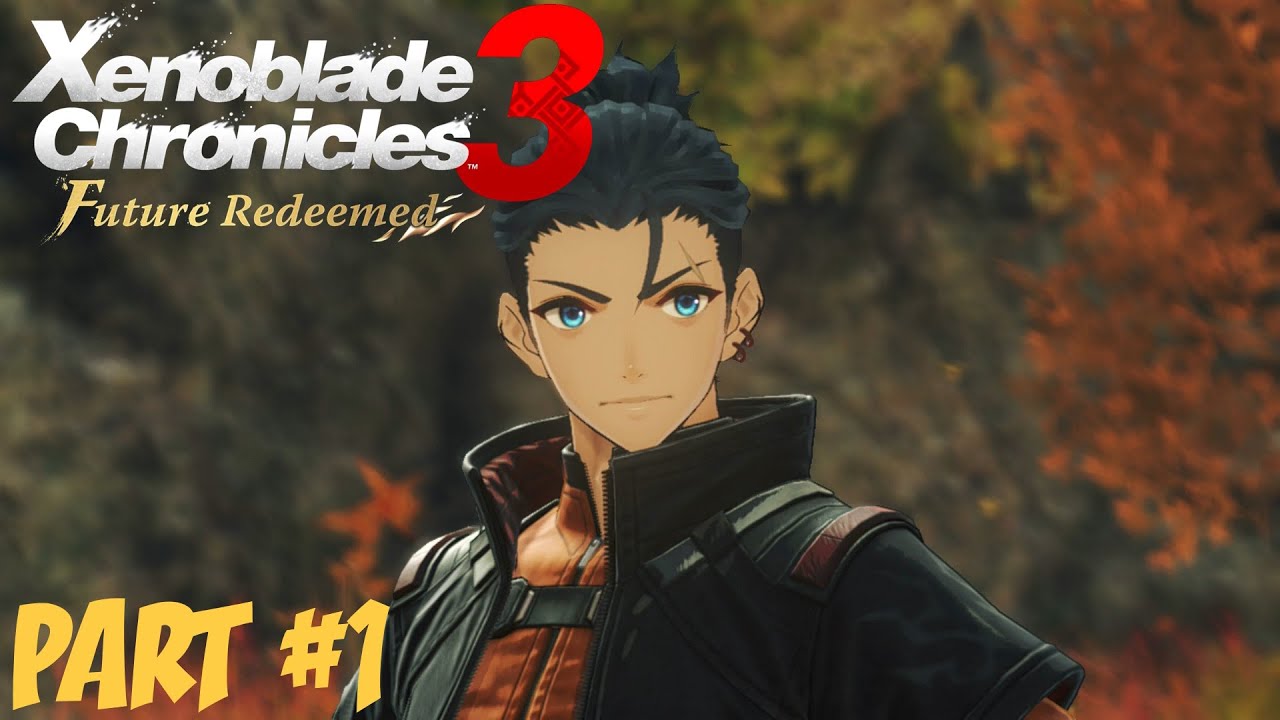 Xenoblade Chronicles 3: Future Redeemed DLC - Part 1: Vermillion Woods ...