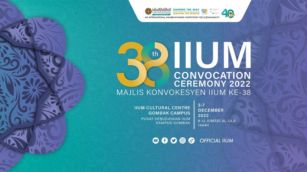 38TH IIUM CONVOCATION CEREMONY - SESSION 6 - YouTube