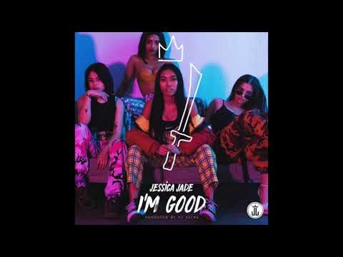 Jessica Jade - I'm Good (Prod. DJ Sefru)