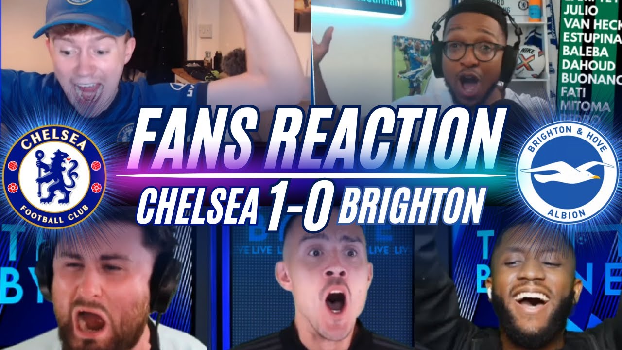 CHELSEA FANS REACTION TO CHELSEA 1-0 BRIGHTON | CARABAO CUP - YouTube