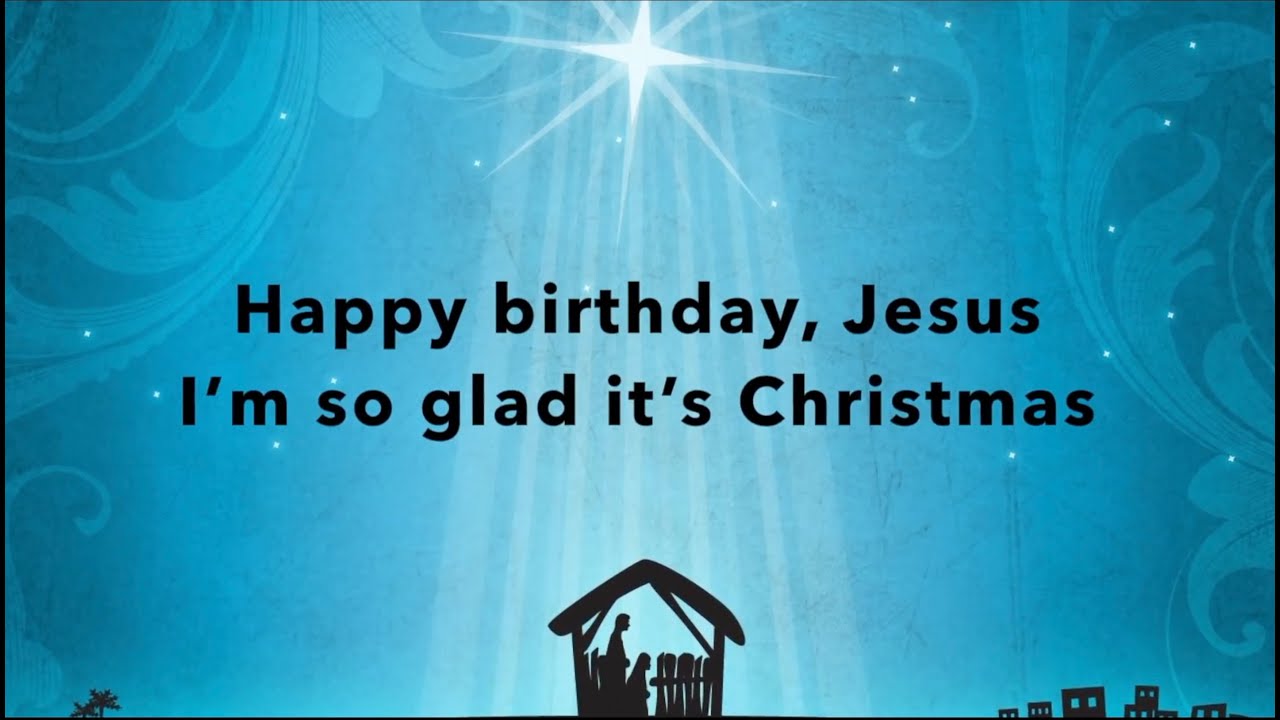 Happy Birthday Jesus With Lyrics / Christmas Jesus Song / Kids Singing ...