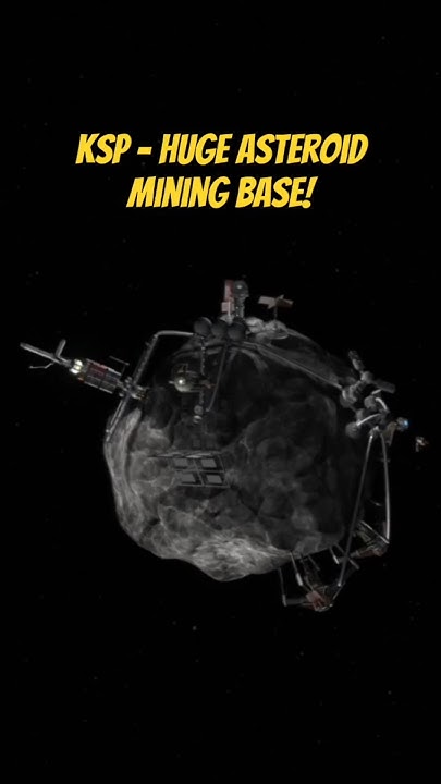 Sisyphus Asteroid mining base!! Kerbal Space Program - #ksp #asteroid #spacestation #space - YouTube
